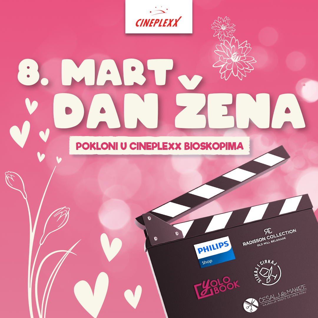 Cineplexx bioskopi u Beogradu u periodu od 7. do 13. marta - Nedeljnik